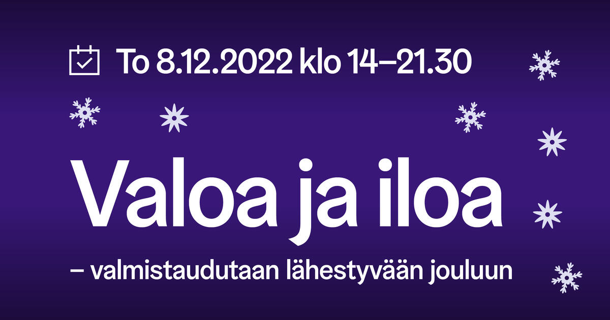 Valoa ja iloa -tapahtuma luo joulun työväenopistoon | Helsingin kaupunki